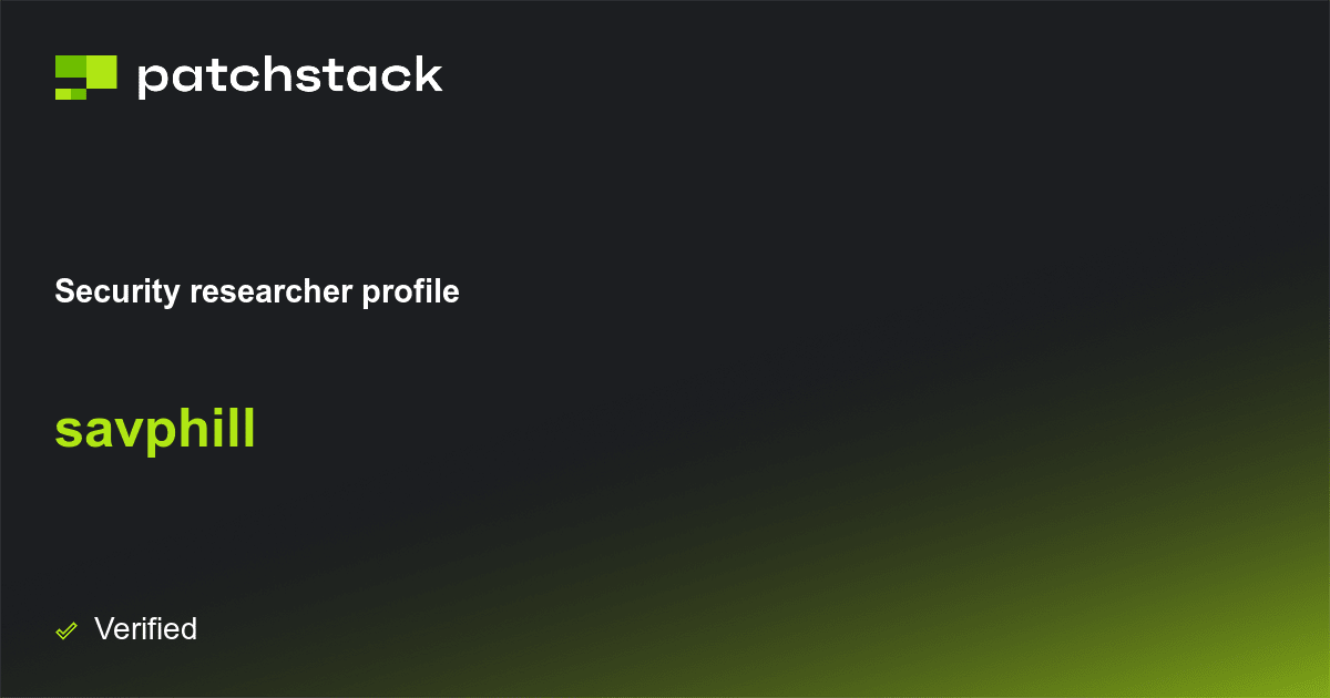 savphill - Patchstack Alliance Verified Researcher